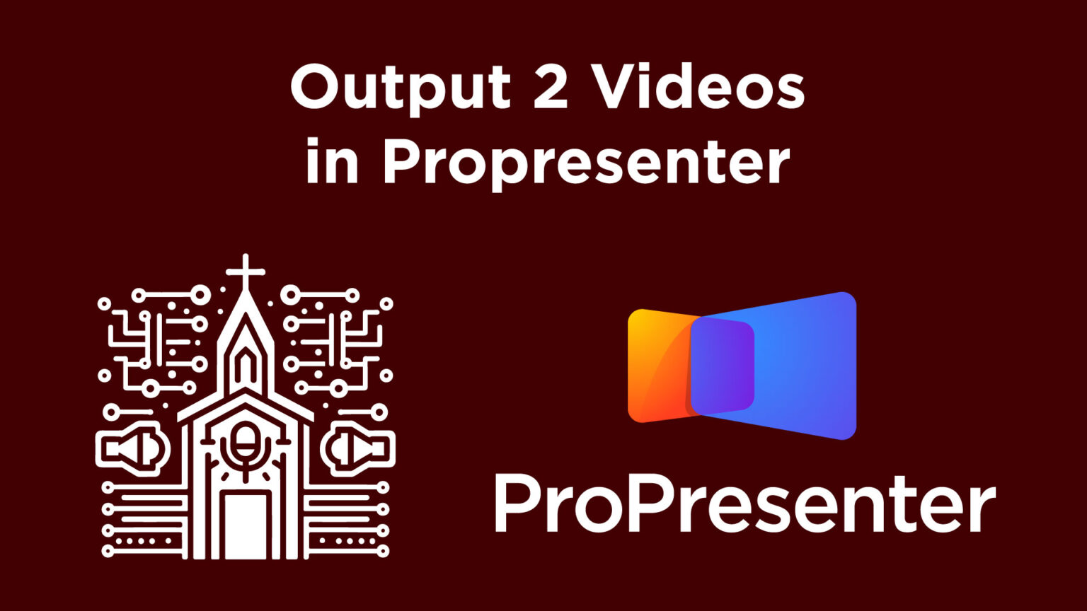 Display Multiple Videos Simultaneously in ProPresenter 7: A ...